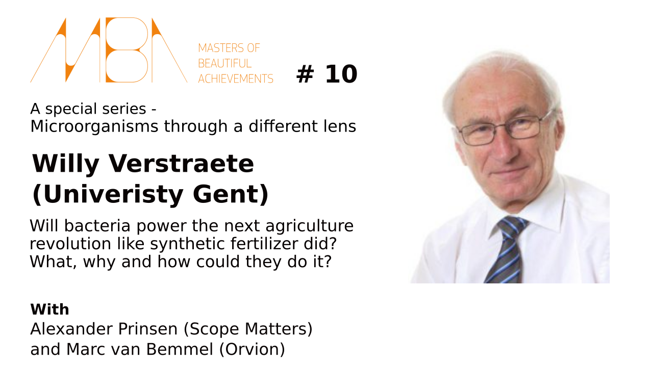 MBA#10 Willy Verstraete (Microbes Specials Series) - MBA: MASTERS OF ...