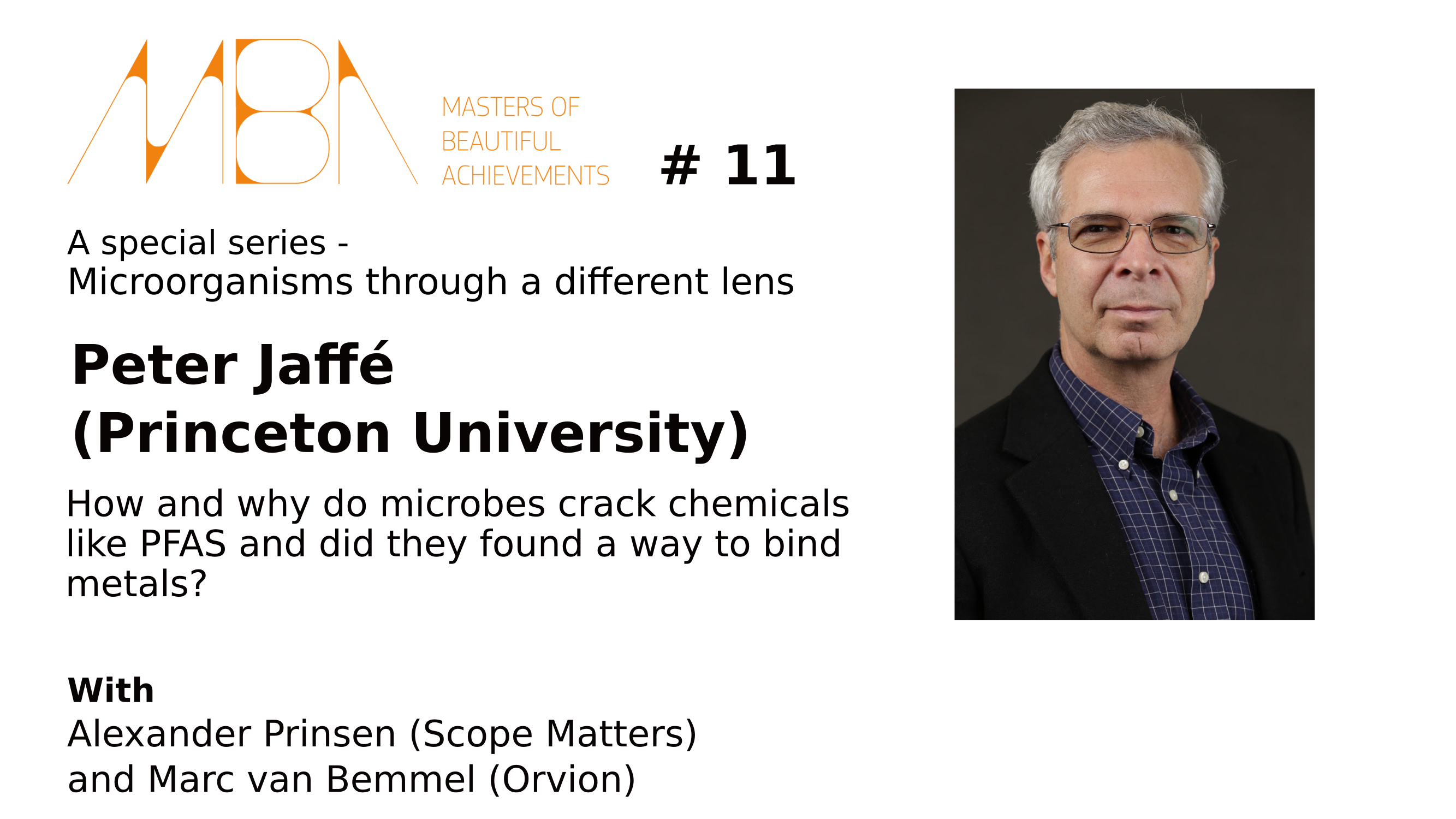 MBA#11 Peter Jaffe (Microbial Special Series) - MBA: MASTERS OF BEAUTIFUL ACHIEVEMENTS